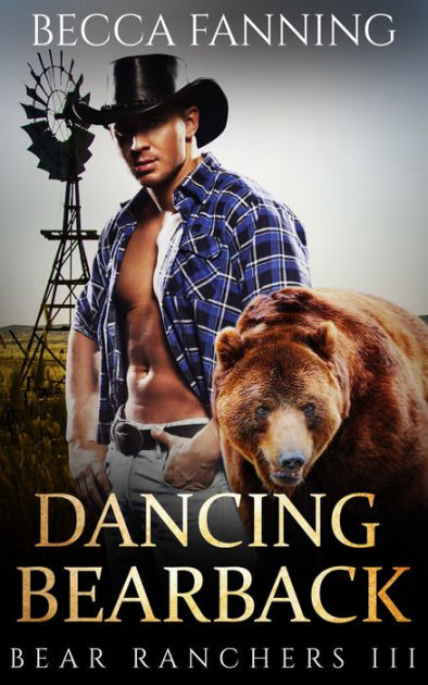 Dancing Bearback by Becca Fanning | eBook | Barnes & Noble®