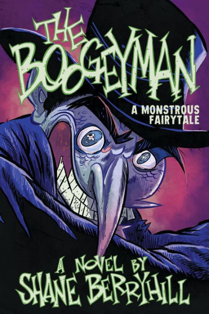 The Boogeyman: A Monstrous Fairytale by Shane Berryhill | eBook ...