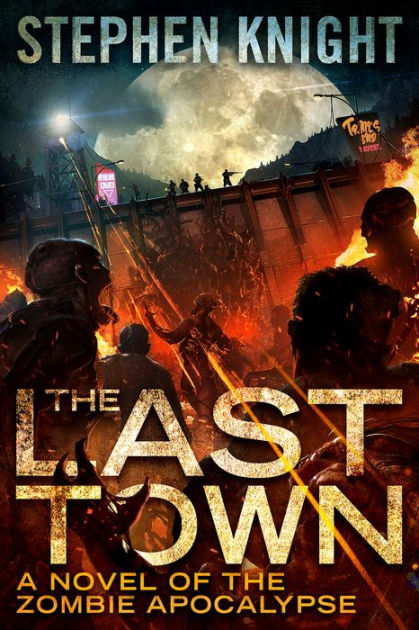 The Last Town by Stephen Knight | eBook | Barnes & Noble®