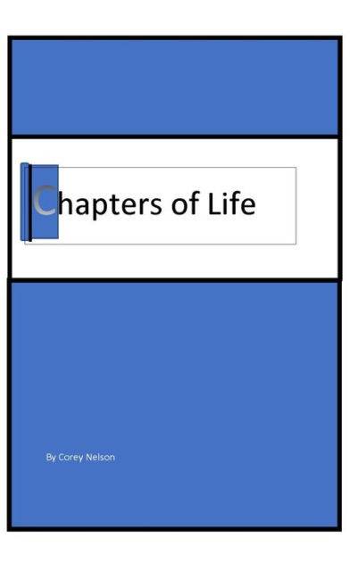 Chapters Of Life by Corey Nelson, Paperback | Barnes & Noble®