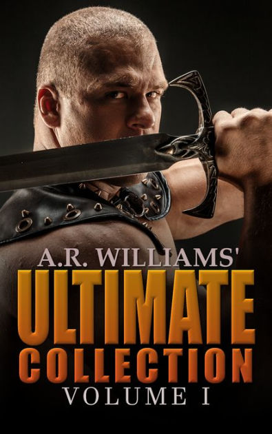 Ultimate Collection by A.R. Williams | eBook | Barnes & Noble®
