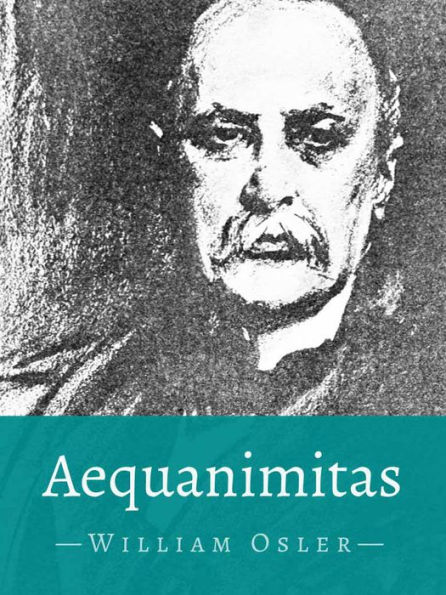 Aequanimitas by William Osler | eBook | Barnes & Noble®