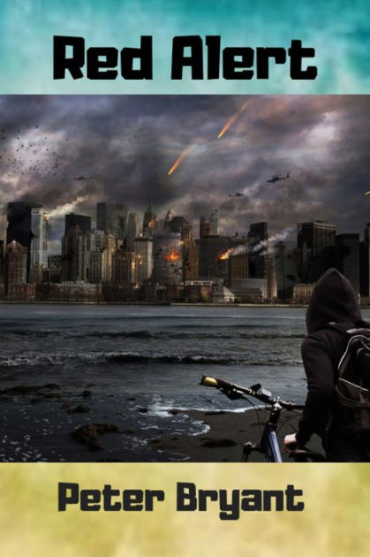 Red Alert by Peter Bryant | eBook | Barnes & Noble®