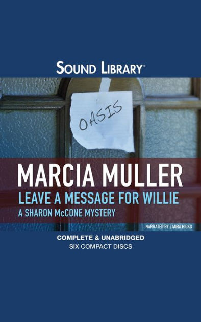 Leave a Message for Willie (Sharon McCone Series #5) by Marcia Muller ...