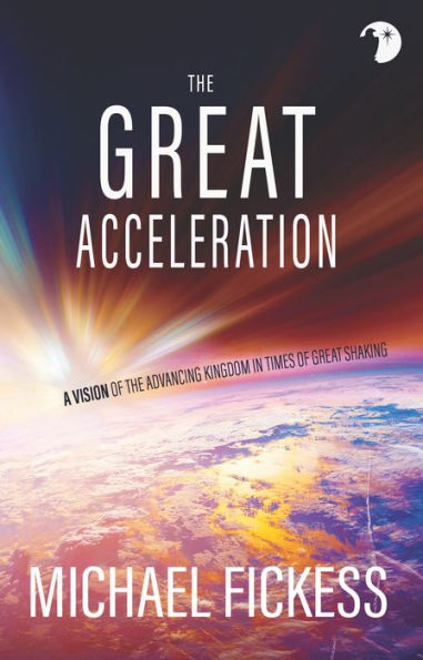 The Great Acceleration by Michael Fickess | eBook | Barnes & Noble®