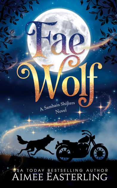 Fae Wolf: Werewolf Romantic Urban Fantasy by Aimee Easterling | eBook ...