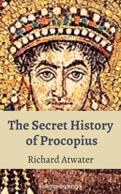 The Secret History of Procopius by Richard Atwater | eBook | Barnes ...