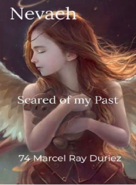 Nevaeh Scared of my Past by Marcel Duriez, Paperback | Barnes & Noble®