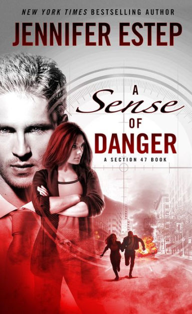 A Sense of Danger: A Section 47 book by Jennifer Estep, Paperback ...