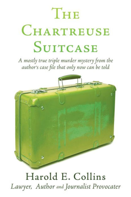 The Chartreuse Suitcase by Harold E. Collins | eBook | Barnes & Noble®