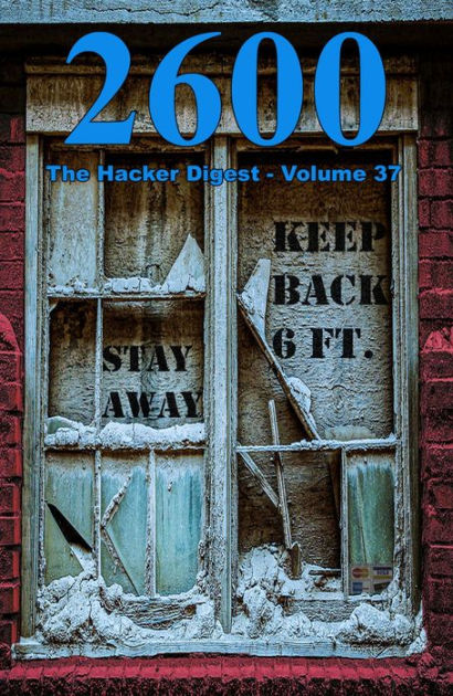 2600: The Hacker Digest - Volume 37 by 2600 Magazine | eBook | Barnes ...