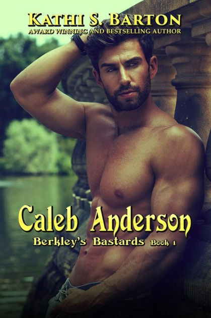 Caleb Anderson by Kathi S. Barton | eBook | Barnes & Noble®
