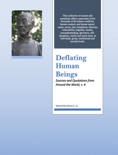 Deflating Human Beings: Sources and Quotations from Around the World, v ...