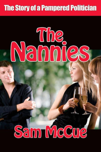 The Nannies: An ABDL drama by Sam Mccue | eBook | Barnes & Noble®