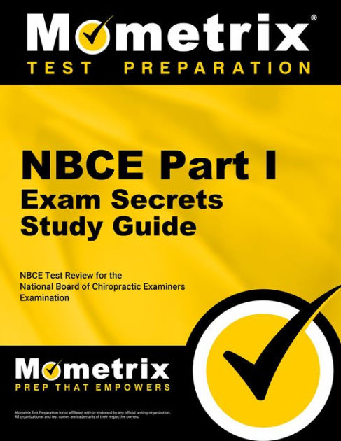NBCE Part I Exam Secrets Study Guide: NBCE Test Review for the National ...