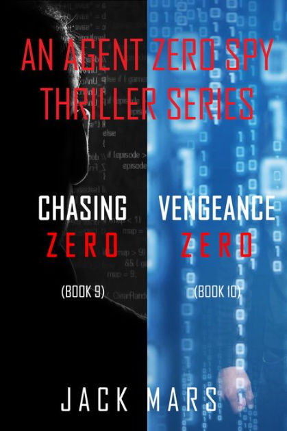 Agent Zero Spy Thriller Bundle: Chasing Zero (#9) and Vengeance Zero ...