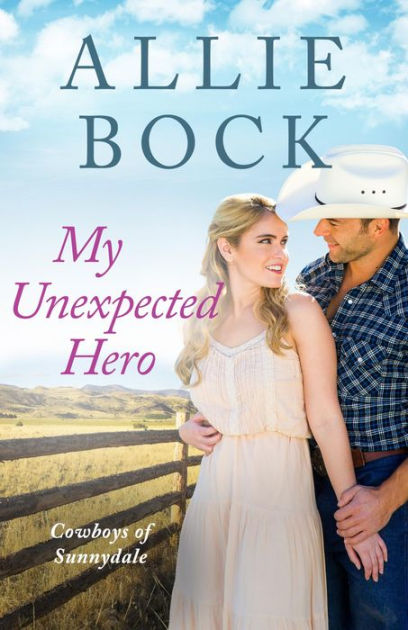 My Unexpected Hero: A Sweet and Clean Small Town Romance by Allie Bock ...
