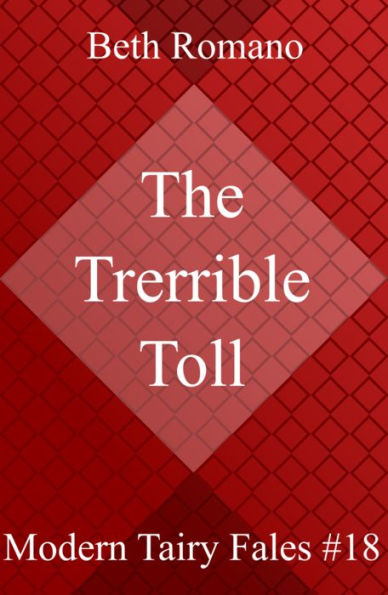 The Trerrible Toll by Beth Romano | eBook | Barnes & Noble®