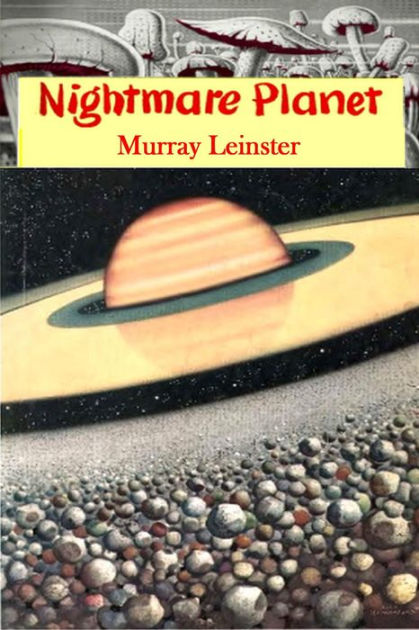Nightmare Planet by Murray Leinster, Paperback | Barnes & Noble®