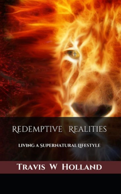 Redemptive Realities by Travis W. Holland | eBook | Barnes & Noble®