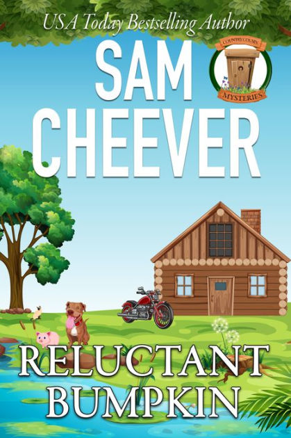 Reluctant Bumpkin by Sam Cheever, Paperback | Barnes & Noble®