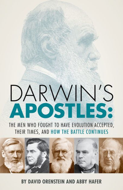 Darwin's Apostles by David Orenstein, Abby Hafer | eBook | Barnes & Noble®