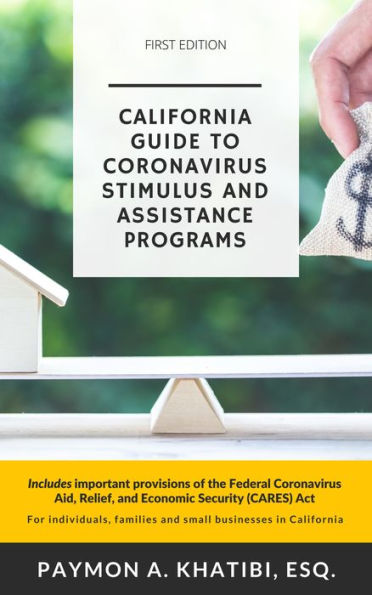 California Guide to Coronavirus Stimulus and Assistance Programs by Paymon Khatibi | eBook ...