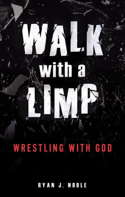 Walk with a Limp by Ryan J. Noble | eBook | Barnes & Noble®