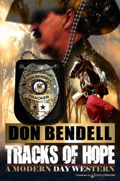 Tracks of Hope by Don Bendell | eBook | Barnes & Noble®