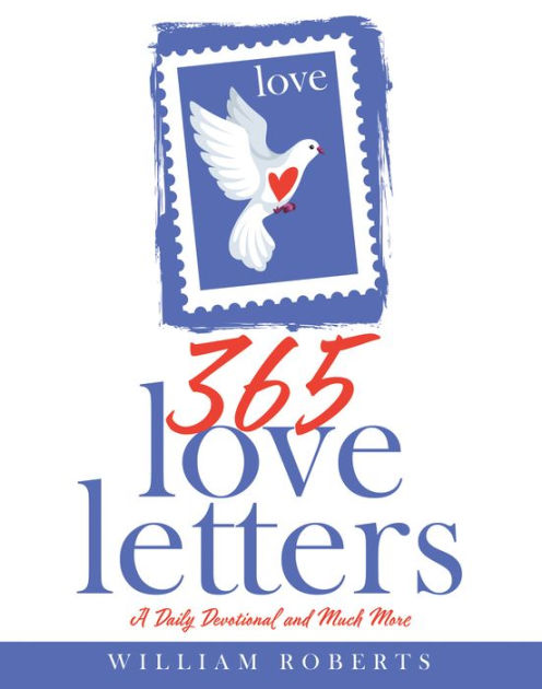 365 Love Letters by William Roberts | eBook | Barnes & Noble®