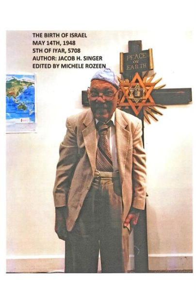 The Birth of Israel by Jacob H. Singer | eBook | Barnes & Noble®