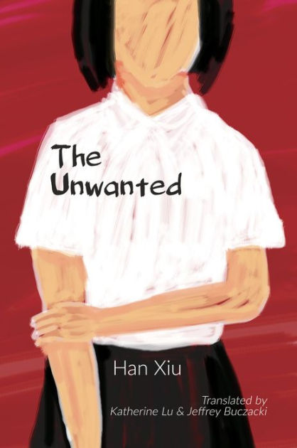 The Unwanted by Han Xiu | eBook | Barnes & Noble®