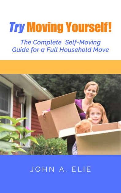 Try Moving Yourself! by John Elie | eBook | Barnes & Noble®