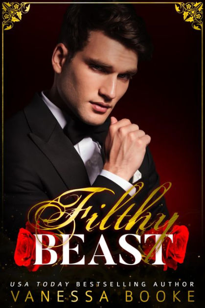 Filthy Beast: A Retelling of Beauty & the Beast by Vanessa Booke ...