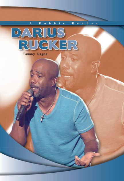 Darius Rucker by Tammy Gagne | NOOK Book (eBook) | Barnes & Noble®