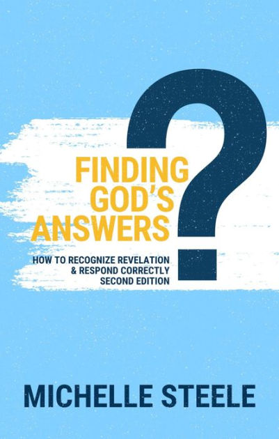 Finding God's Answers: How to Recognize Revelation and Respond ...