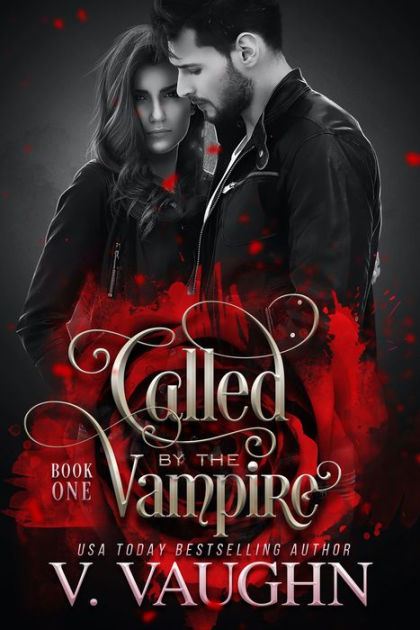 Called by the Vampire - Book 1 by V Vaughn, Paperback | Barnes & Noble®