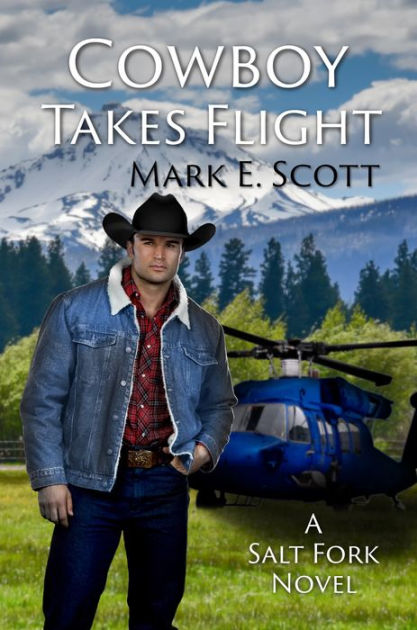 Cowboy Takes Flight by Mark E. Scott | eBook | Barnes & Noble®