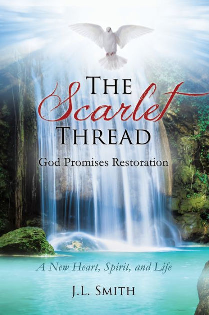 The Scarlet Thread: God Promises Restoration by J.L. Smith | eBook ...