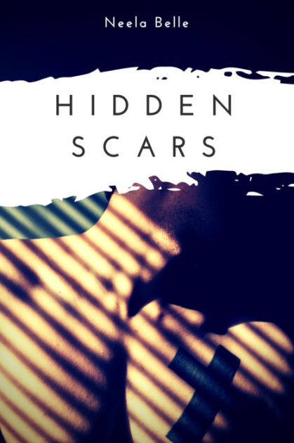 Hidden Scars by Neela Belle | eBook | Barnes & Noble®