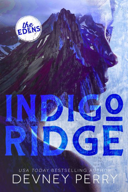Indigo Ridge by Devney Perry | NOOK Book (eBook) | Barnes & Noble®