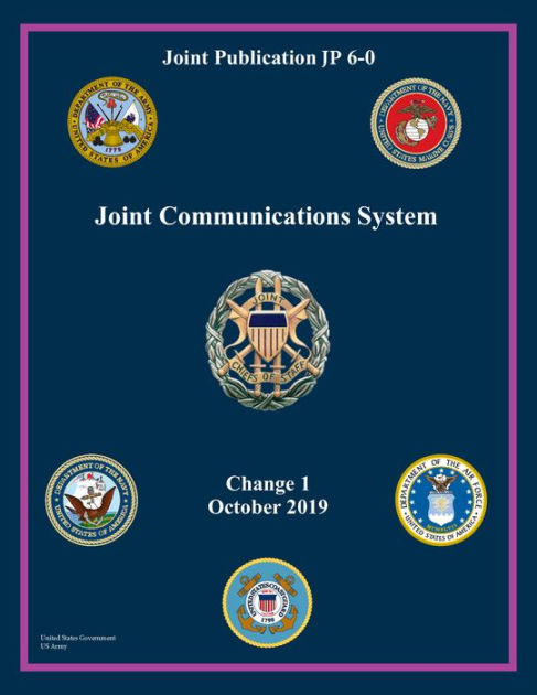 Joint Publication JP 6-0 Joint Communication System Change 1 October ...