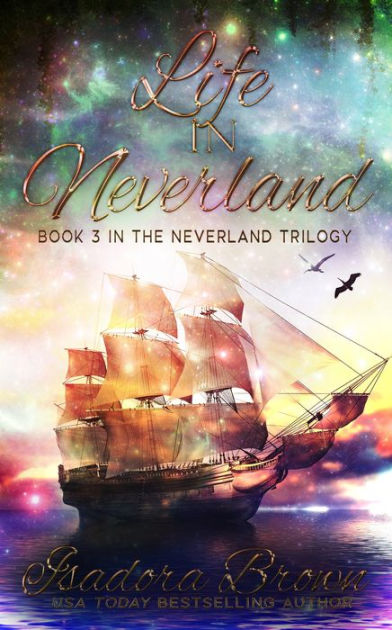 Life in Neverland by Isadora Brown | eBook | Barnes & Noble®