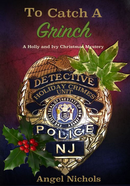To Catch A Grinch: A Holly and Ivy Christmas Mystery by Annie Acorn ...