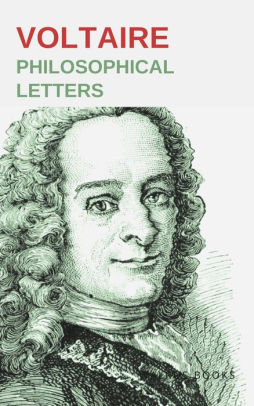Philosophical Letters by Voltaire Voltaire | NOOK Book (eBook) | Barnes ...