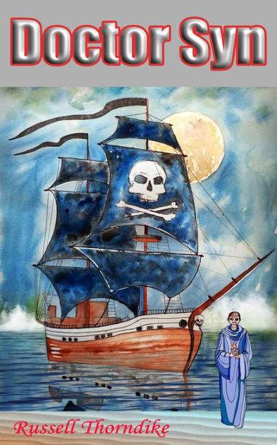 Doctor Syn by Russell Thorndike | eBook | Barnes & Noble®