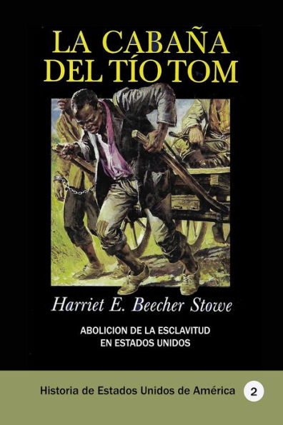 La cabana del tio Tom by Harriet Elizabeth Beecher Stowe | eBook | Barnes & Noble®