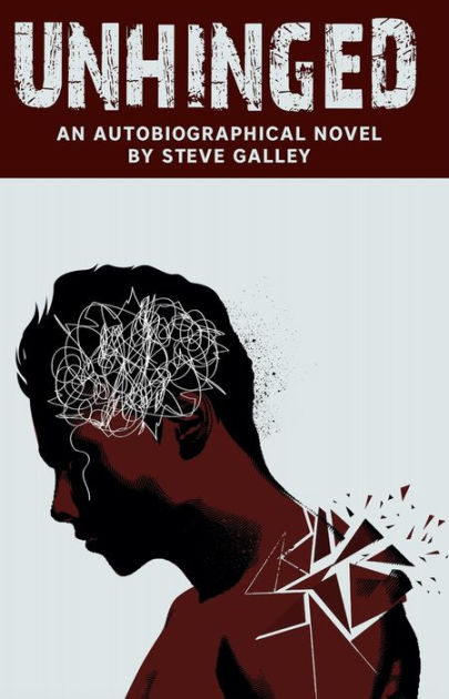 Unhinged by Steve Galley | NOOK Book (eBook) | Barnes & Noble®