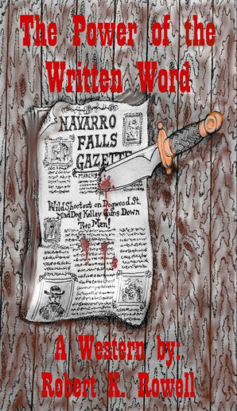 The Power of the Written Word by Robert Rowell | eBook | Barnes & Noble®