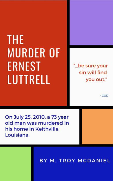 The Murder of Ernest Luttrell by M. Troy McDaniel | eBook | Barnes & Noble®